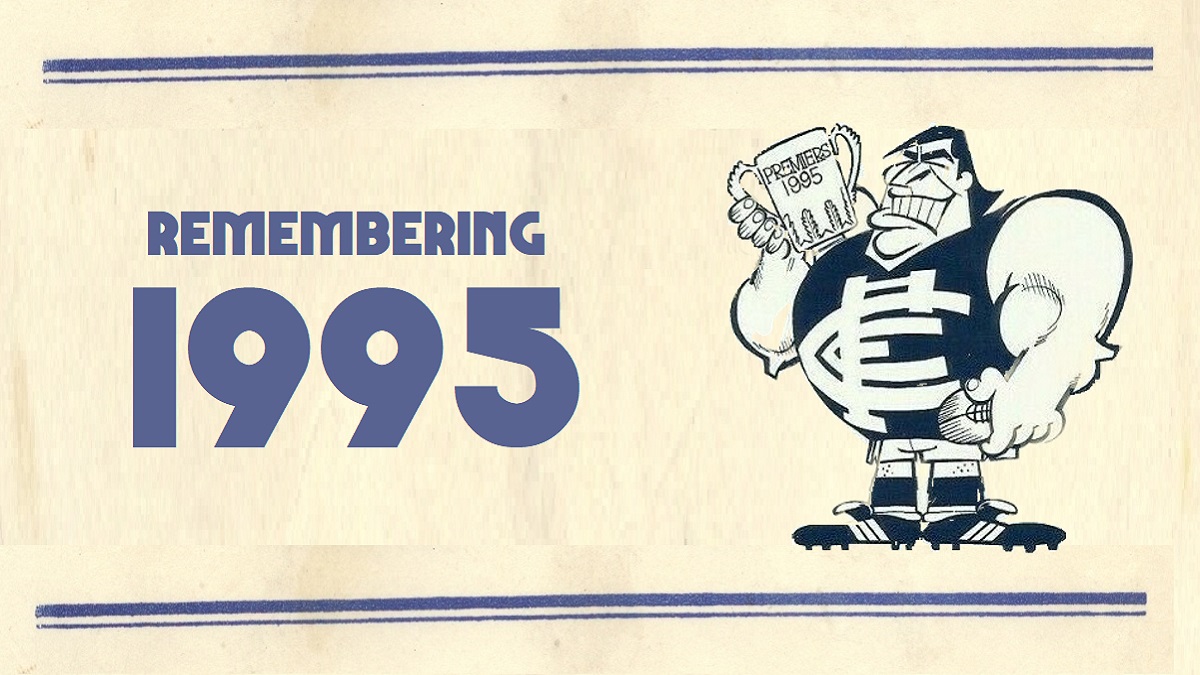 Remembering 1995: A Fan’s Celebration of Carlton’s Sweet Sixteen – THE ...